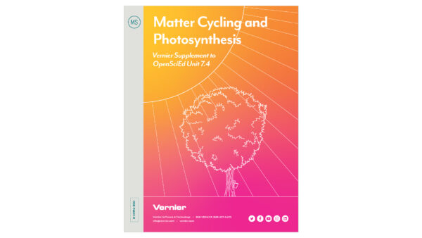 Matter Cycling and Photosynthesis: Vernier Supplement to OpenSciEd Unit ...